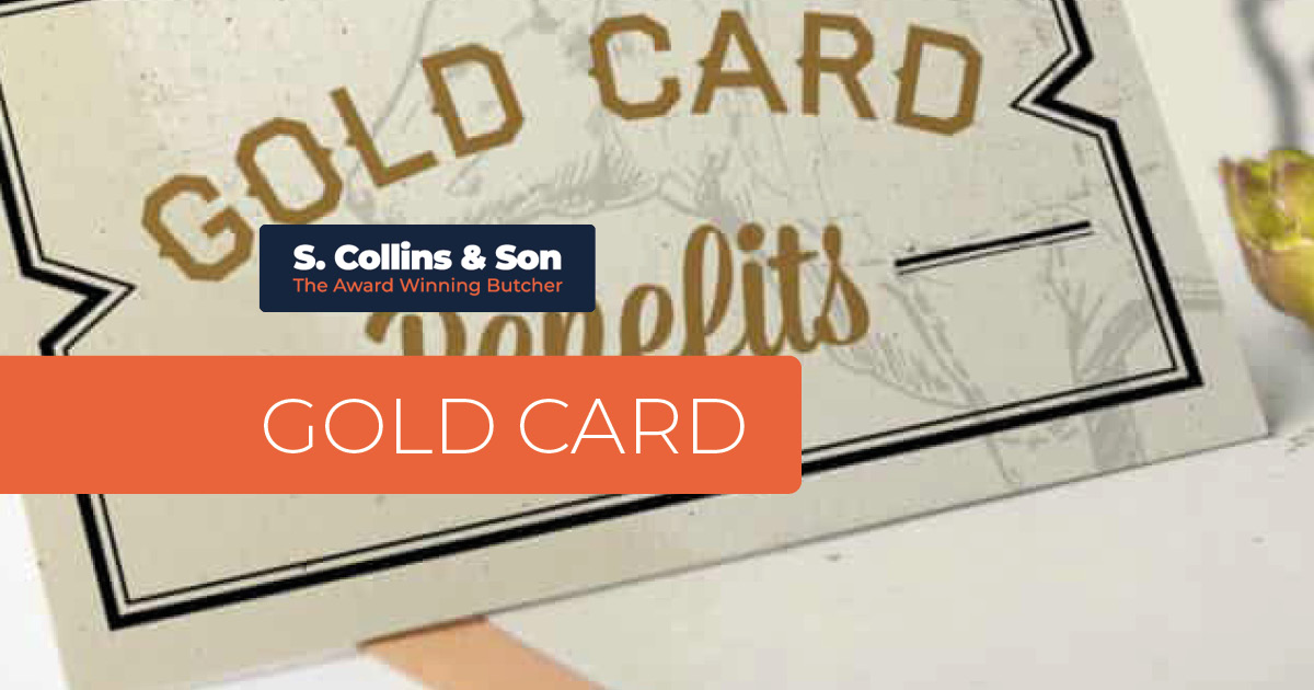 Gold Card - S. Collins & Son - The Award Winning Butcher